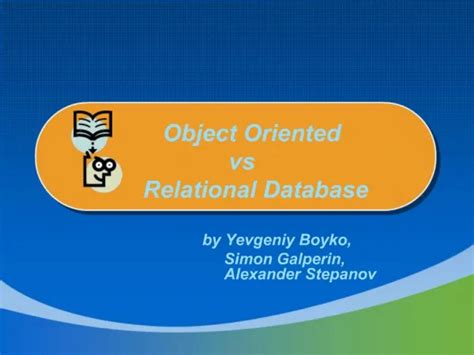 Ppt Object Oriented Vs Relational Database Powerpoint Presentation