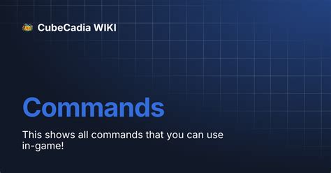 Commands Cubecadia Wiki
