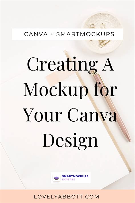 Easy Mockup Part Create A Mockup For Your Canva Design Using Smartmockups LOVELY ABBOTT