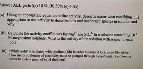 Solved Using An Appropriate Equation Define Activity
