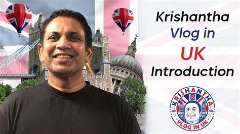 Krishantha Vlog In Uk Introduction Youtube