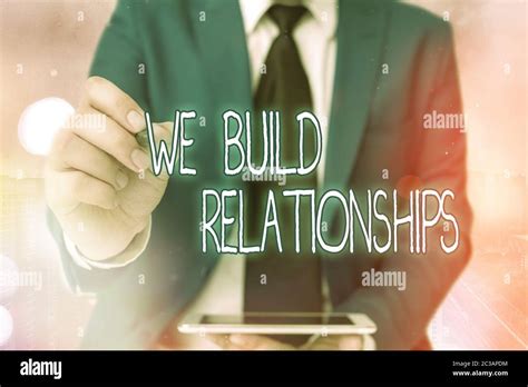 Word Writing Text We Build Relationships Business Photo Showcasing Developing Business Growth