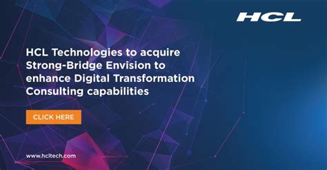Hcltech On Linkedin Hcl Technologies To Acquire Strong Bridge Envision To Enhance Digital…