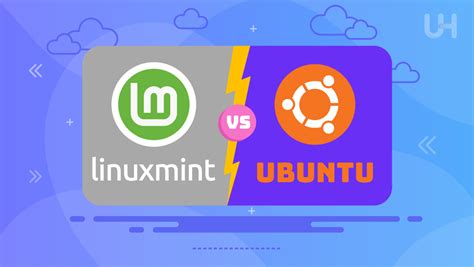 Linux Mint Vs Ubuntu Which Linux Distribution To Choose Ultahost Blog