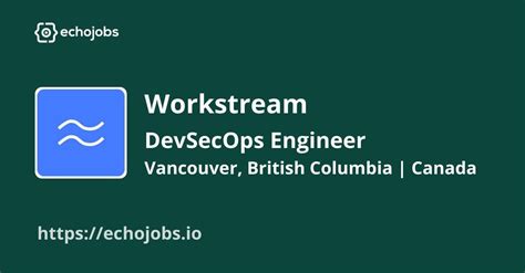 Workstream Is Hiring Devsecops Engineer Vancouver British Columbia Canada Java Javascript