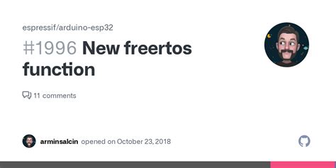 New Freertos Function · Issue 1996 · Espressifarduino Esp32 · Github