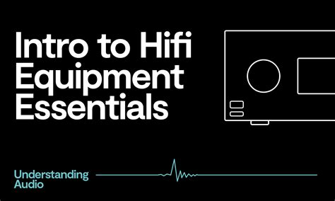 A Beginners Guide How To Choose Hifi Equipment Hifi Equipment Essentials Dirac