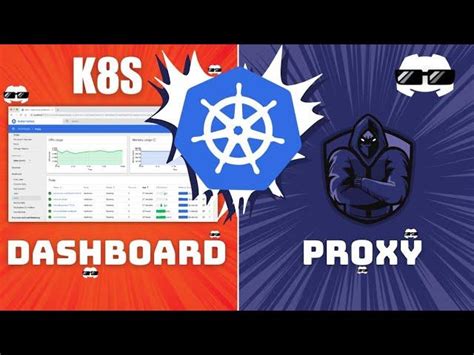 ‏deploy Kubernetes K8s Dashboard With Explanation For Kubectl Proxy