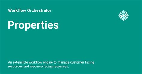 Properties Workflow Orchestrator