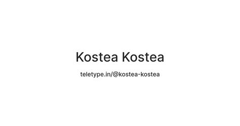 Kostea Kostea — Teletype