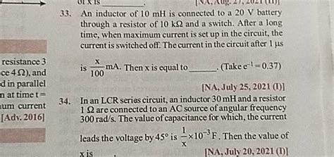 33 An Inductor Of 10mh Is Connected To A 20 V Battery Through A Resistor