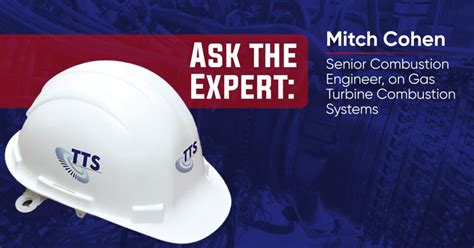 Ask Mitch Cohen Gas Turbine Combustion Systems