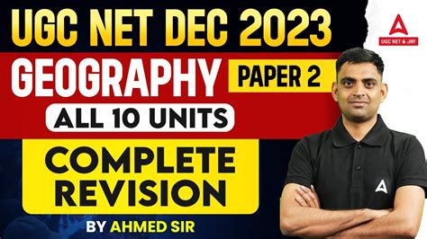Ugc Net Geography Paper 2 All 10 Units Complete Revision By Ahmed Sir Youtube