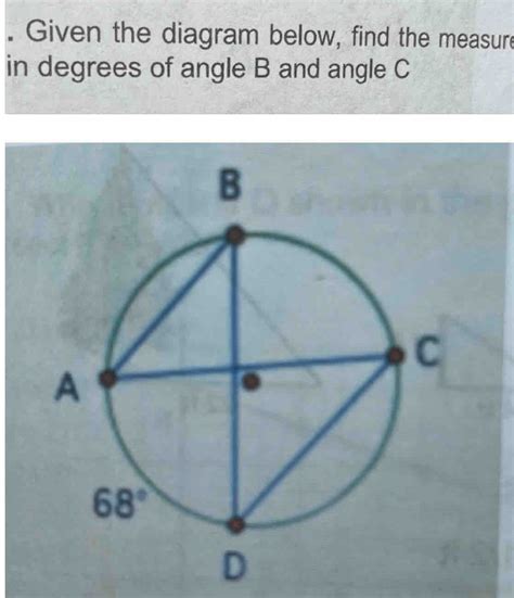 solved given the diagram below find the measure in degrees of angle