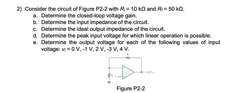 Solved 2 Consider The Circuit Of Figure P2 2 With Ri 10 Kq And Rf