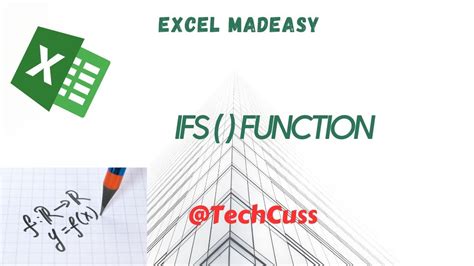 How To Use Ifs Function In Microsoft Excel Instead Of Using Nested If