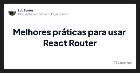 melhores práticas para usar react router