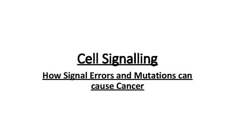 Cell Signalling How Signal Errors And Mutations Can