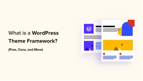 O Que é Uma Estrutura De Tema Do Wordpress Prós Contras E Muito Mais
