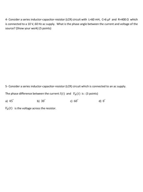 Solved 4 Consider A Series Inductor Capacitor Resistor