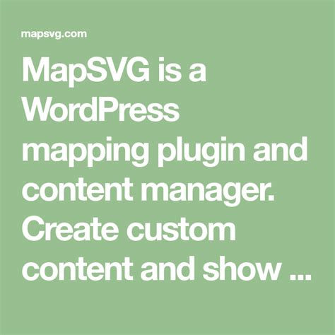 Mapsvg Is A Wordpress Mapping Plugin And Content Manager Create Custom