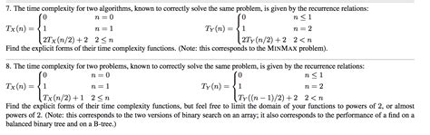 The Time Complexity For Two Algorithms Known To Chegg