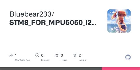 Github Bluebear233 Stm8 For Mpu6050 I2c Interrupt