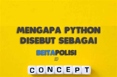 Shariforgets Top News Mengapa Python Disebut Sebagai Bahasa