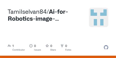 Github Tamilselvan84ai For Robotics Image Classification