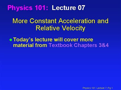 Physics Lecture More Constant Acceleration And