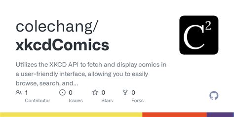 GitHub Colechang XkcdComics Utilizes The XKCD API To Fetch And Display Comics In A User