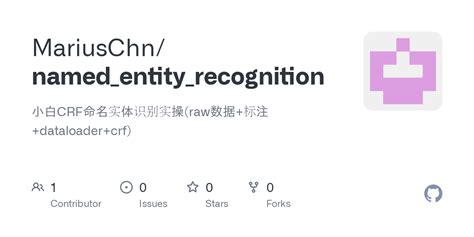 Github Mariuschnnamedentityrecognition 小白crf命名实体识别实操raw数据标注