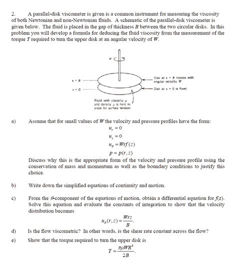 2 a parallel disk viscometer is given is a common instrument for
