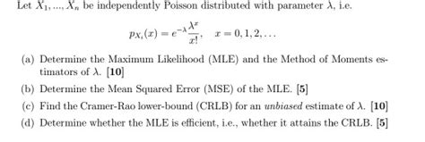 Solved Let X Xn Be Independently Poisson Distributed With Chegg Com