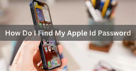 How Do I Find My Apple Id Password Easy Ways In