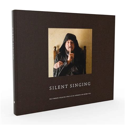 Jethro Tull Silent Singing Classic Edition Hardback Book Vision Merch