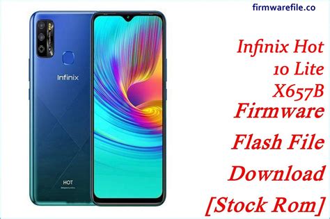 Infinix Hot 10 Lite X657b Firmware Flash File Download [stock Rom]