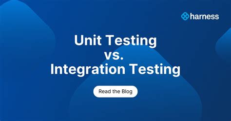 harness on linkedin unit testing vs integration testing harness