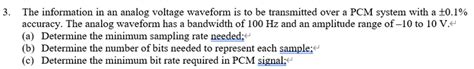 Solved The Information In An Analog Voltage Waveform Is Chegg