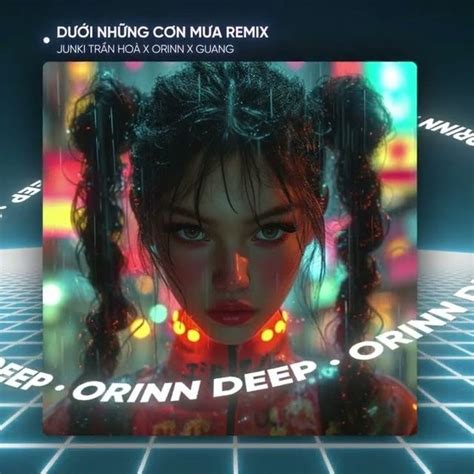 D I Nh Ng C N M A Junki Tr N H A X Orinn X Guang Remix Mr Siro T I Mp L I B I H T