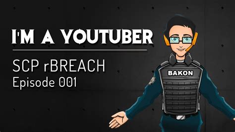 SCP RBreach Episode 001 YouTube