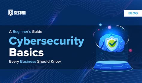 Cybersecurity Basics Every Business Should Know A Beginners Guide