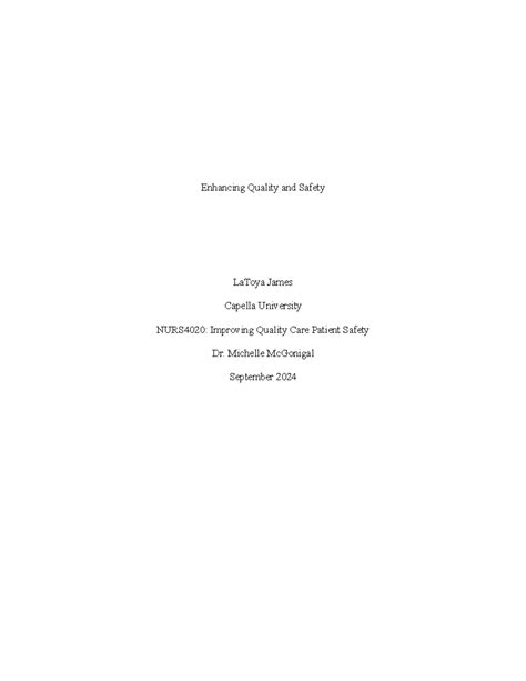 Nurs4020 Assessement 1 Enhancing Quality And Safety Latoya James Capella University Nurs4020