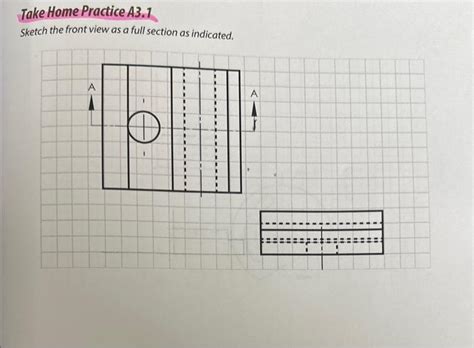 Solved Please Sketch A Front Sectional View Using The