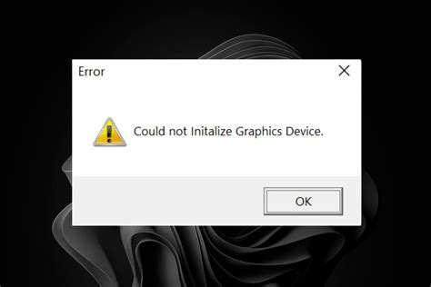 fix could not initialize graphics device windows 11