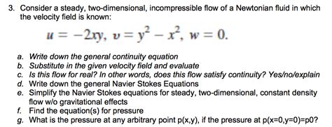 Solved Consider A Steady Two Dimensional Incompressible Chegg
