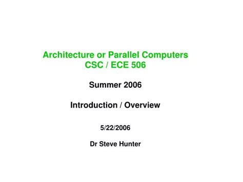 PPT Architecture Or Parallel Computers CSC ECE Summer Introduction Overview