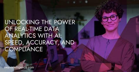 Unlocking The Power Of Real Time Data Analytics With AI Speed Accuracy And Compliance