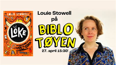Møt Louie Stowell På Biblo Deichmanno