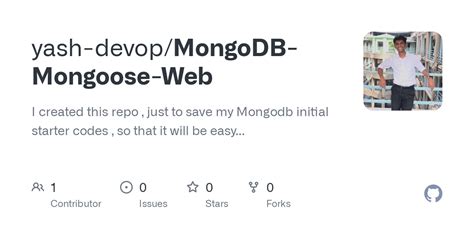 GitHub Yash Devop MongoDB Mongoose Web I Created This Repo Just To Save My Mongodb Initial